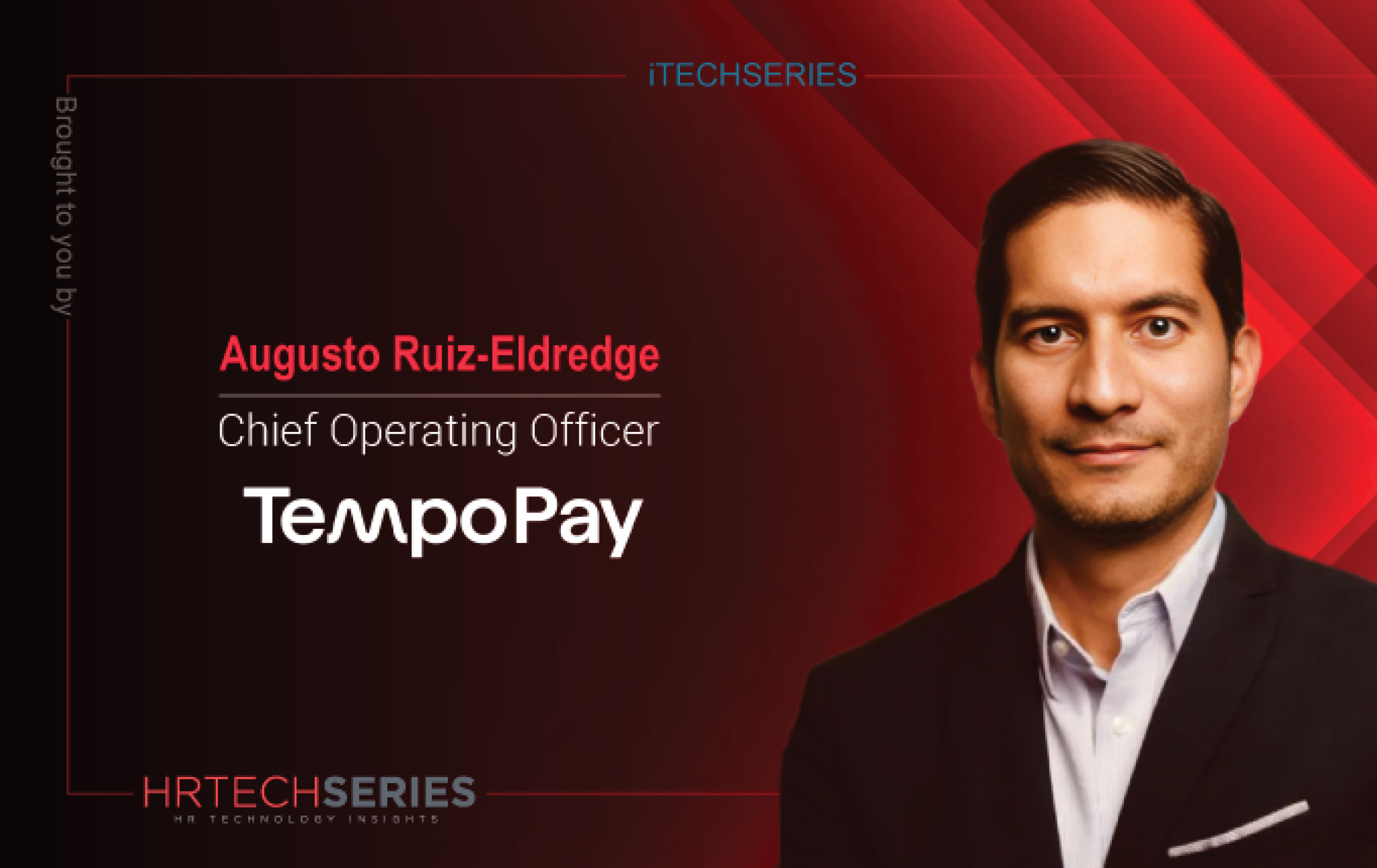 HRTech Interview with Augusto Ruiz-Eldredge, COO at TempoPay (acquired by PayMedix) - PayMedix